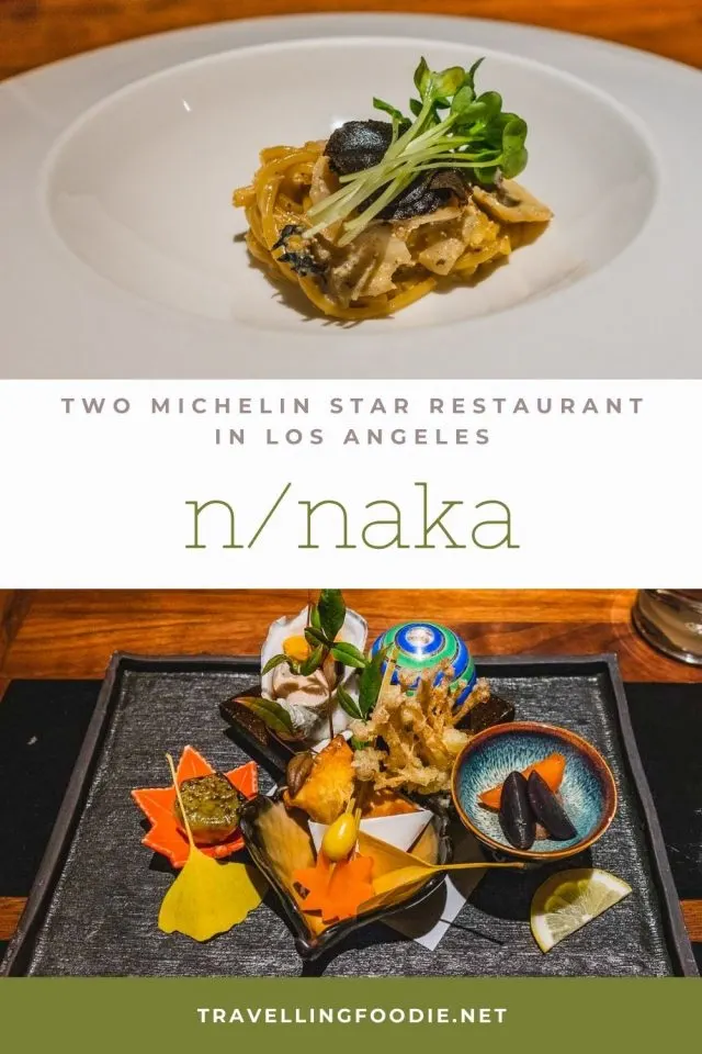 n/naka Los Angeles - One Michelin Star Kaiseki Restaurant - Travelling ...