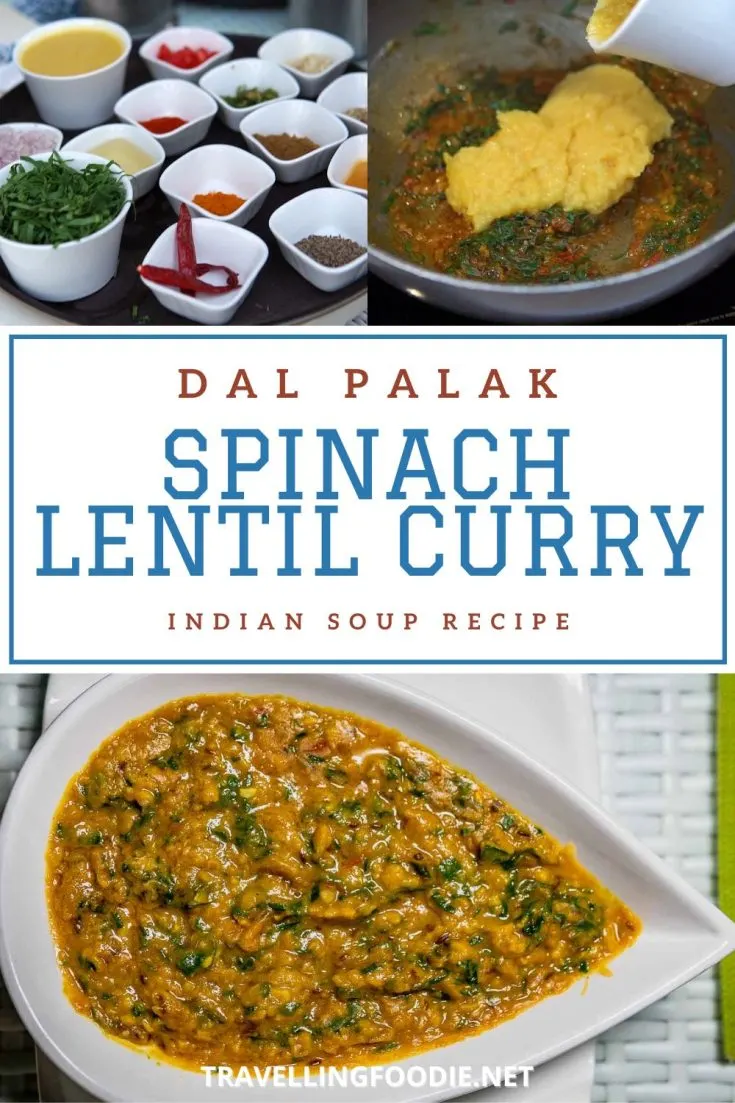 Dal Palak (Spinach Dal) - Indian Curry Soup Recipe - Travelling Foodie